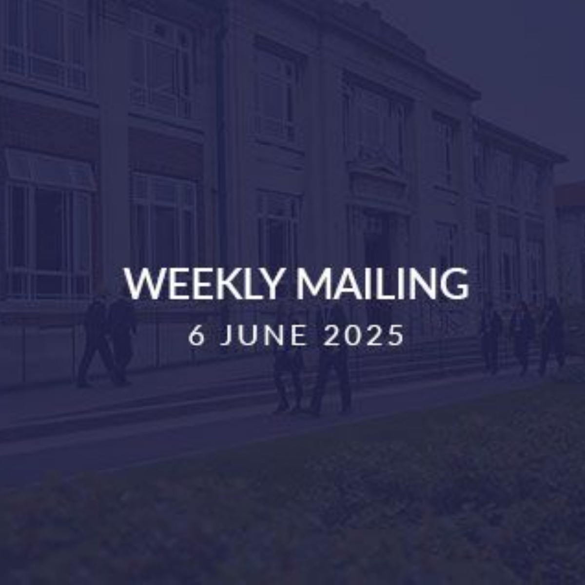 Cotham School - Weekly Mailing - Friday 6 June 2025